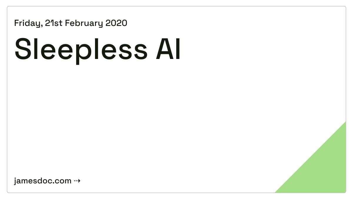 Sleepless AI · James Doc